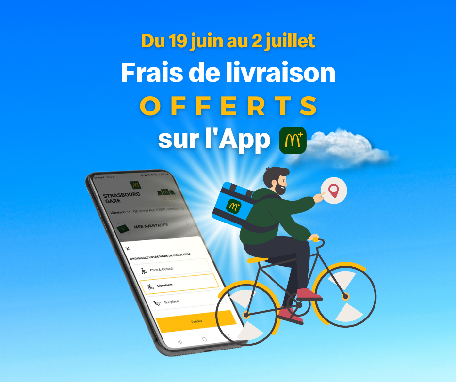 Vos frais de livraison offerts via l'app McDo+ ! - McDonald's Strasbourg - Eurométropole & Erstein