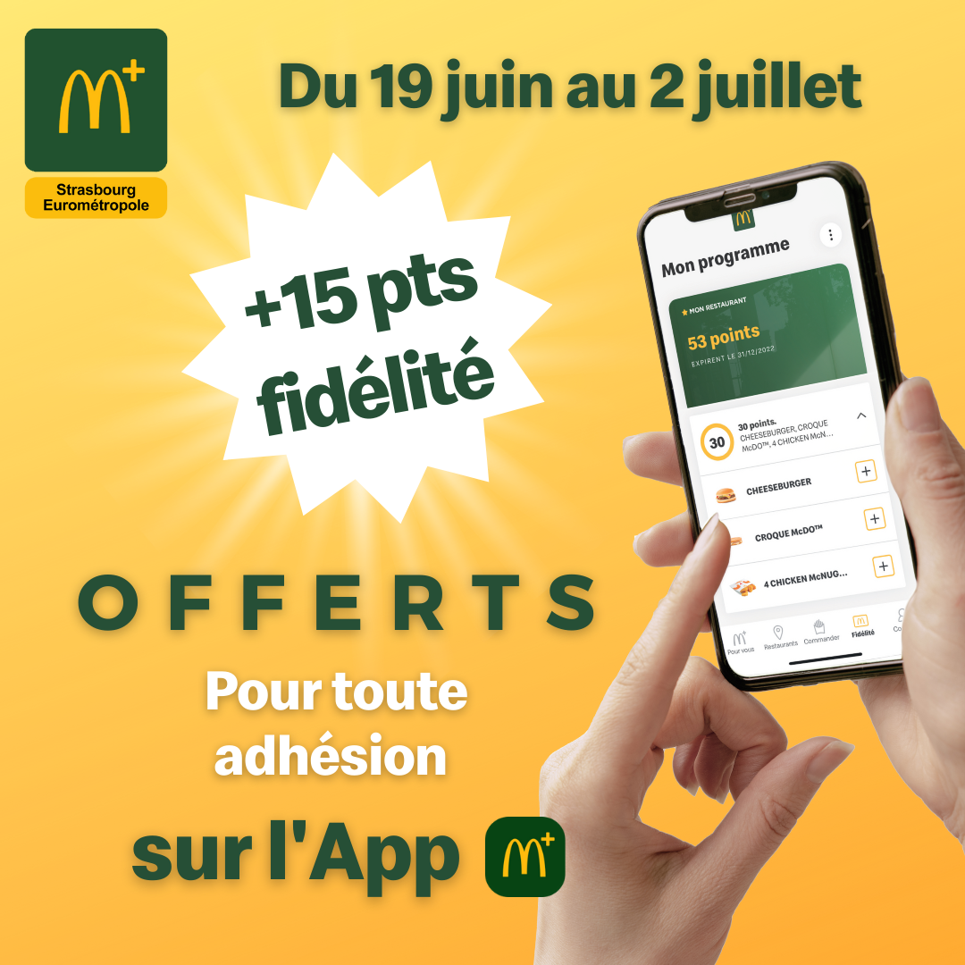 Bonus Adhésion, 15 points offerts ! - McDonald's Strasbourg - Eurométropole & Erstein