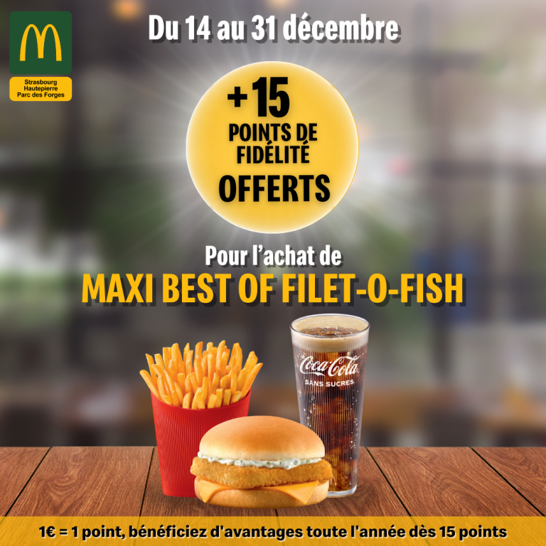 15 points de fidélité offerts au McDo Parc des Forges ! - McDonald's Strasbourg - Eurométropole ...